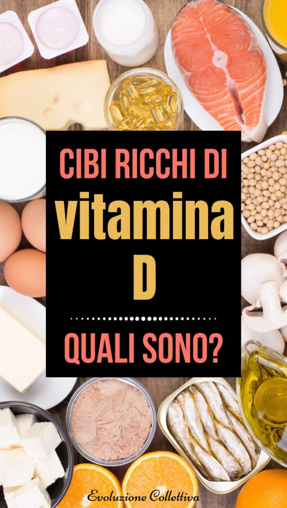 Cibi ricchi di vitamina D: quali sono? - Evoluzione Collettiva Cibi ricchi di vitamina D: quali sono? - Evoluzione Collettiva